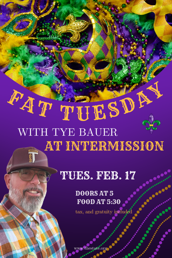 Fat Tuesday at Intermission ⋆ State Theatre of Modesto